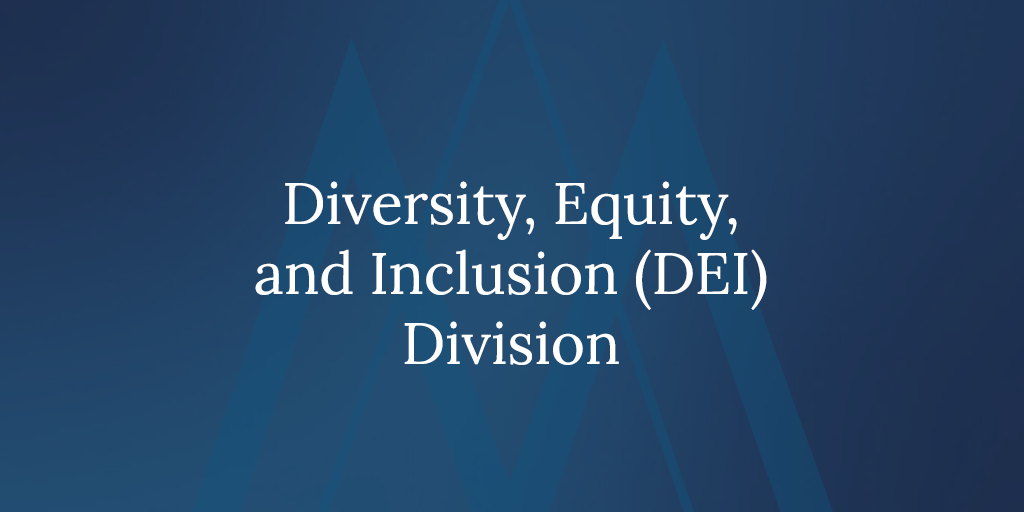 Divisions and Interest Groups | Diversity, Equity, and Inclusion Division